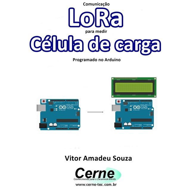 Comunicacao Lora Para Medir Celula De Carga Programado No Arduino Submarino 