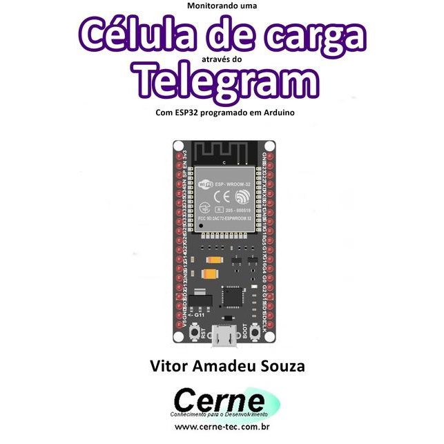 Monitorando Uma Celula De Carga Atraves Do Telegram Com Esp32 Programado Em Arduino Em Promoção