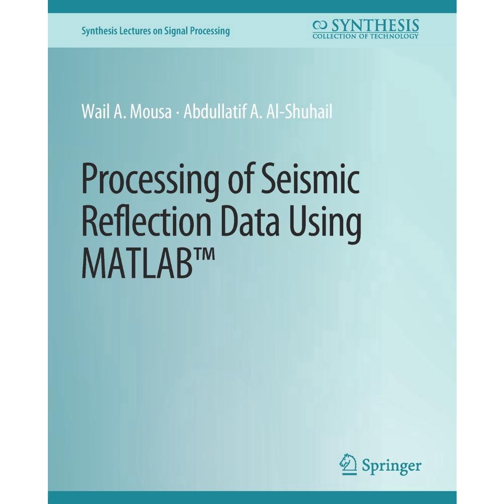 Processing of Seismic Reflection Data Using matlab no Shoptime Processing of Seismic Reflection Data Using matlab no Shoptime