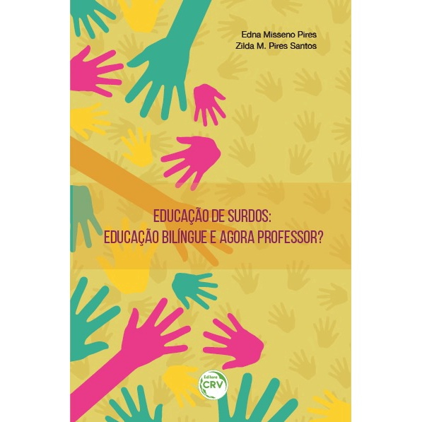 Livro Educação De Surdos Educação Bilíngue E Agora Professor