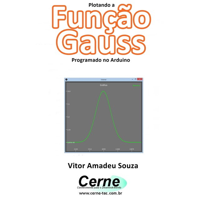 Livro Plotando a Função Gauss Programado no Arduino | Submarino Livro Plotando a Função Gauss Programado no Arduino | Submarino