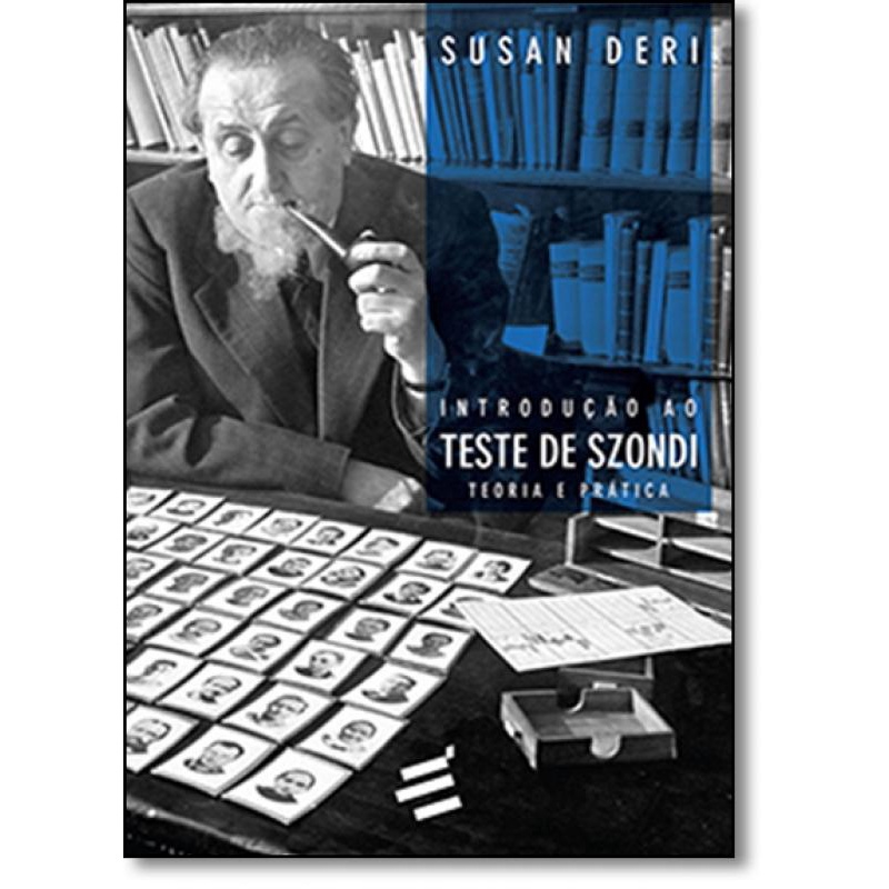 Introdução ao Teste de Szondi: Teoria e Prática | Submarino Introdução ao Teste de Szondi: Teoria e Prática | Submarino
