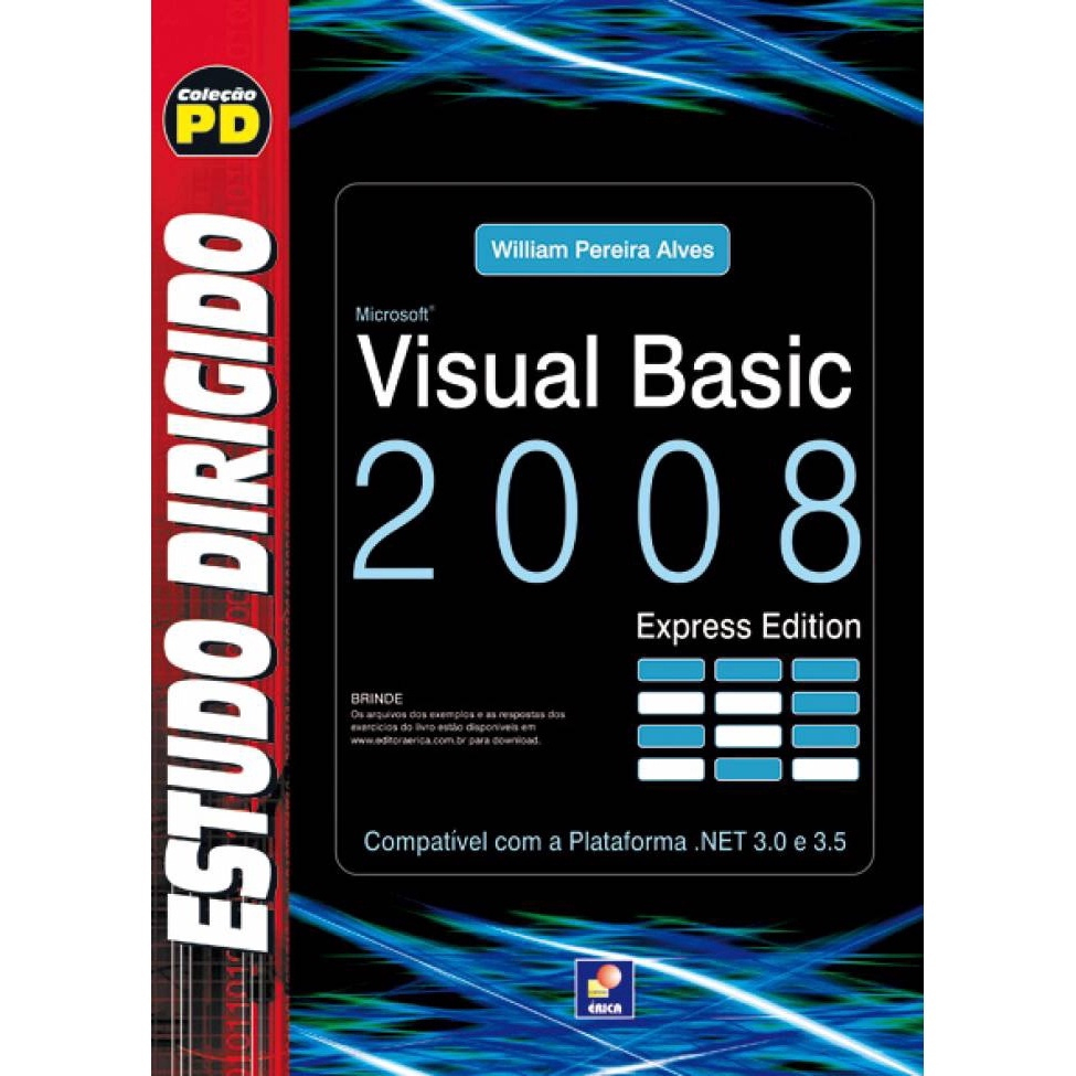 ESTUDO DIRIGIDO DE VISUAL BASIC 2008 EXPRESS EDITI - EDITORA ERICA LTDA ... ESTUDO DIRIGIDO DE VISUAL BASIC 2008 EXPRESS EDITI - EDITORA ERICA LTDA ...