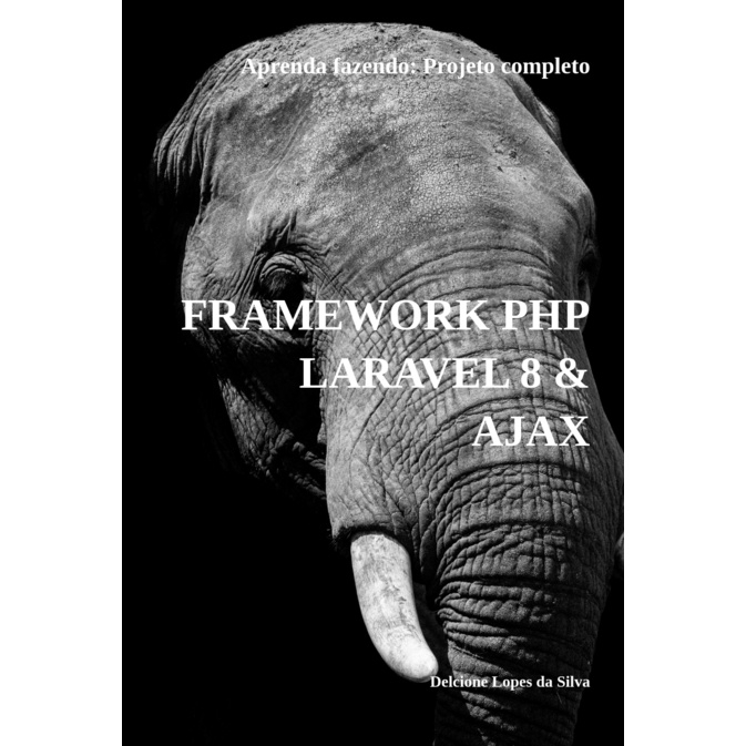 Livro Framework php Laravel 8 & ajax em Promoção na Americanas Livro Framework php Laravel 8 & ajax em Promoção na Americanas