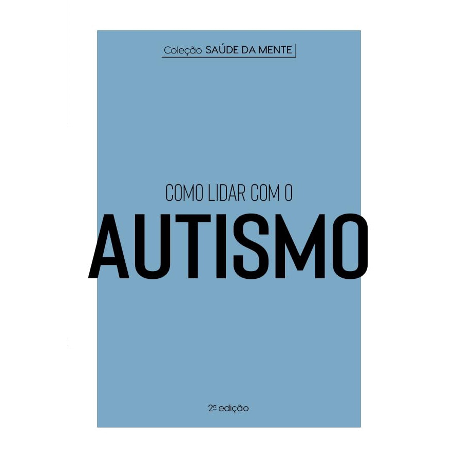 Colecao saude da mente - como lidar com O autismo em Promoção na Americanas Colecao saude da mente - como lidar com O autismo em Promoção na Americanas