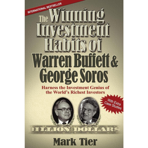 The Winning Investment Habits Of Warren Buffett And George Soros Em